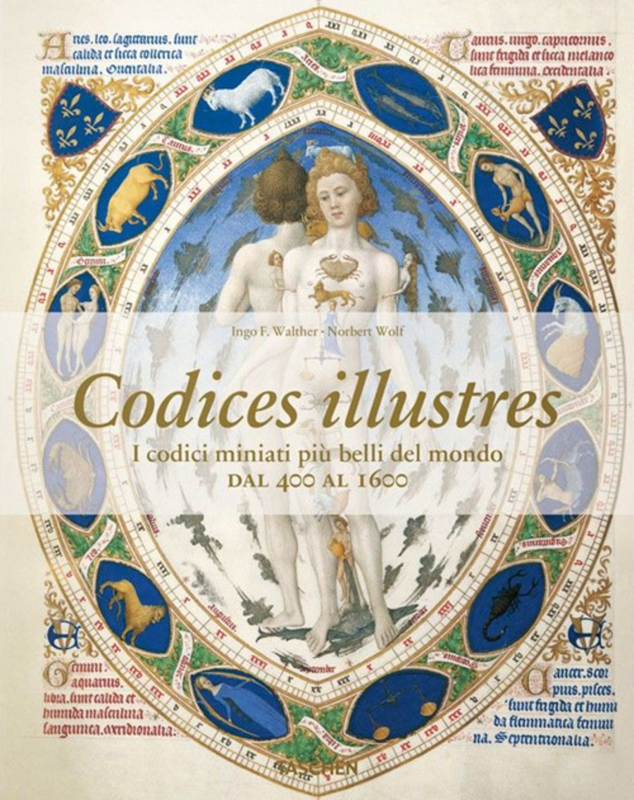 Codices illustres. I codici miniati più belli del mondo dal 400 al 1600 ...
