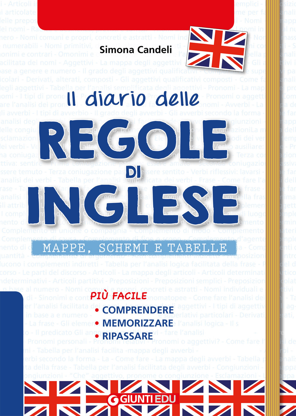 Il diario delle regole di inglese. Mappe, schemi e tabelle di english ...