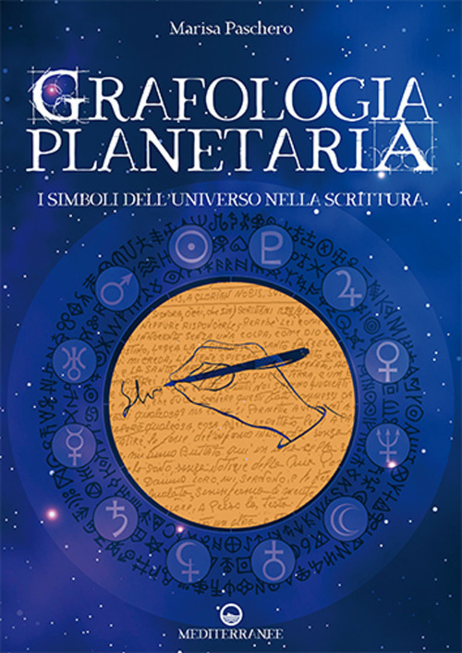 Grafologia planetaria. I simboli dell'universo nella scrittura | Ubik ...