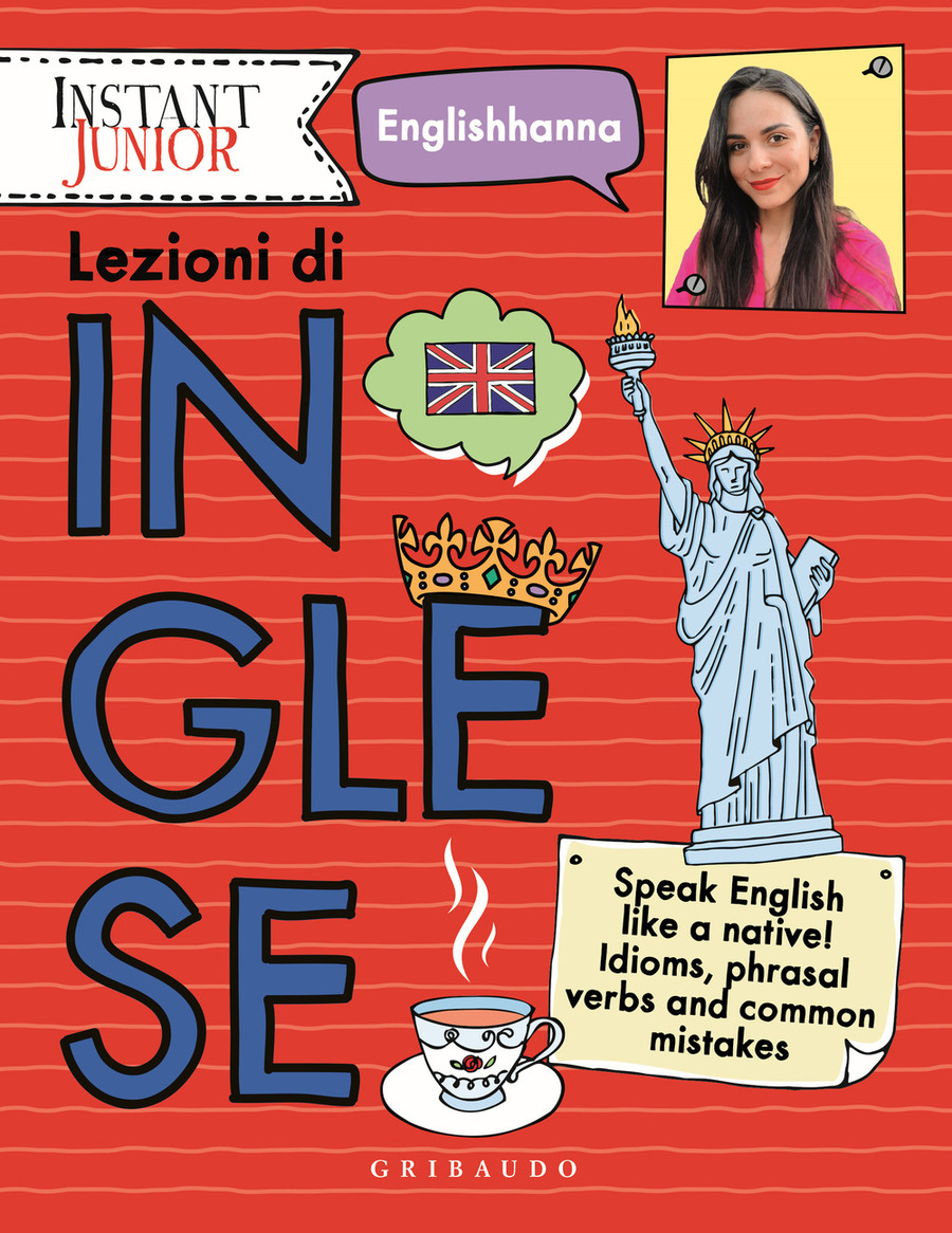 Lezioni di inglese. Speak English like a native! Idioms, phrasal verbs ...