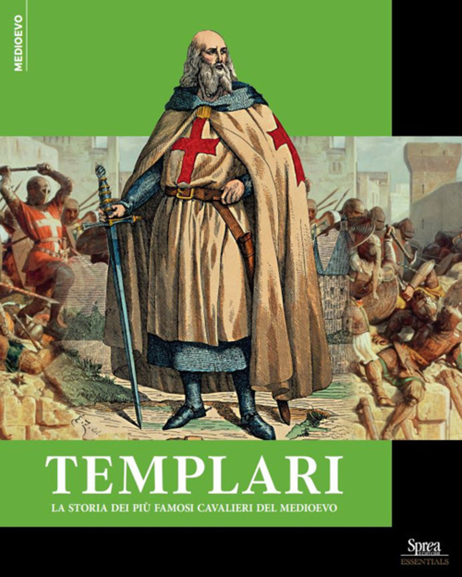 Templari. La storia dei più famosi cavalieri del Medioevo | Ubik Librerie