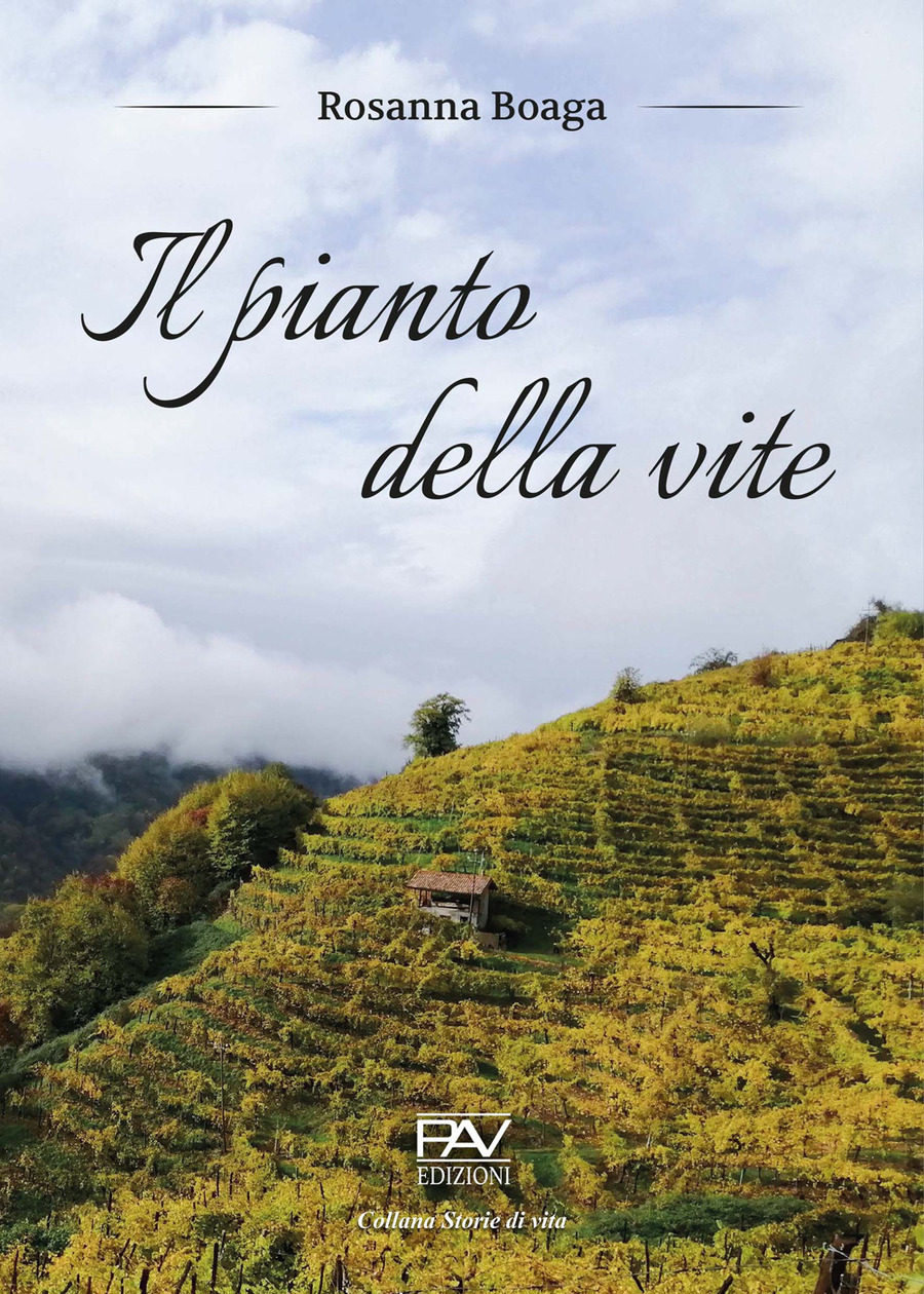 ROSANNA BOAGA presenta Il pianto della vite, Pav edizioni | Librerie Ubik